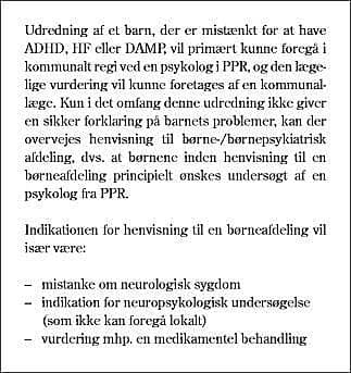 Diagnostik af opmærksomhedsforstyrrelser, hyperkinetisk forstyrrelse og DAMP hos børn ...